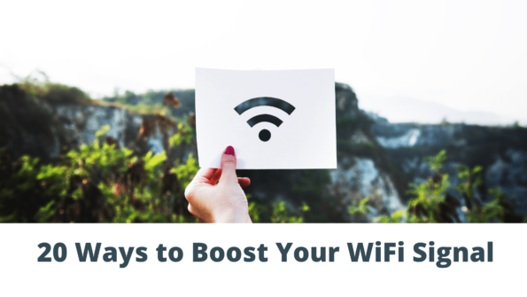 20 Ways to Boost Your WiFi Signal - Computer Medic On Call